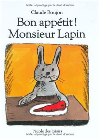 Bon appétit monsieur lapin