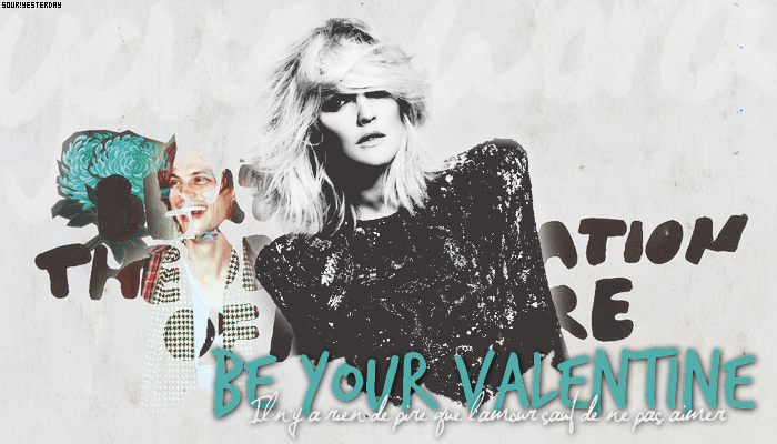 ♠ BE YOUR VALENTINE