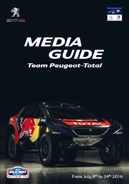 SILK WAY RALLY 2016 - MEDIA GUIDE TEAM PEUGEOT TOTAL - Juillet 2016